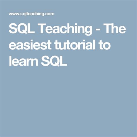 Sql Teaching The Easiest Tutorial To Learn Sql Sql Learn Sql Teaching