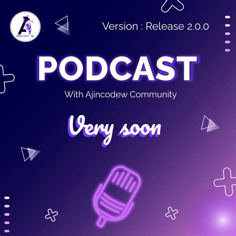 We Are Pleased To Launch Ajincodew Podcast Version 200 With Special And New Topics Focused On