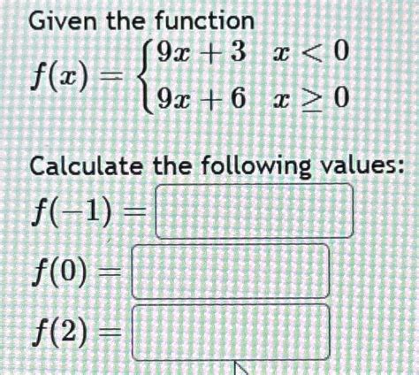 solved given the functionf x {9x 3 x