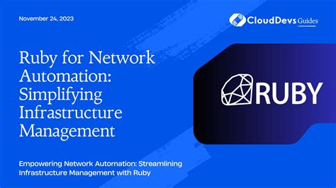 Ruby For Network Automation Simplifying Infrastructure Management