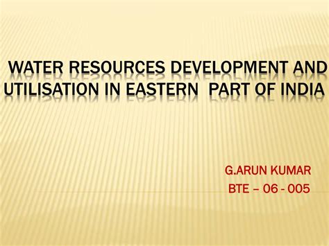 Ppt Water Resources Development And Utilisation In Eastern Part Of