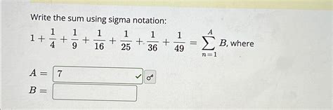 Solved Write The Sum Using Sigma Notation