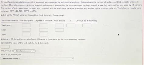 Solved Three Different Methods For Assembling A Product Were