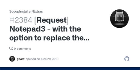 Request Notepad3 With The Option To Replace The Default Notepad · Issue 2384