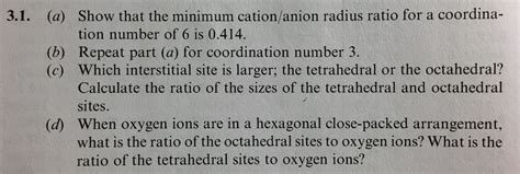 Solved Show That The Minimum Cation Anion Radius Ratio For A