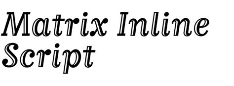 Matrix Inline Script In Use Fonts In Use