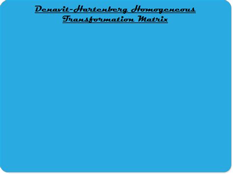 Robogrok Robotics 2 Denavit Hartenberg