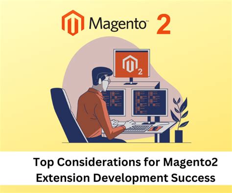 Essential Tips For Successful Magento2 Extension Development