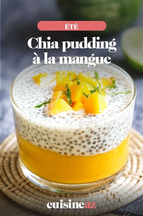 Chia Pudding à La Mangue Recette Mangue Recette à Base De Mangue