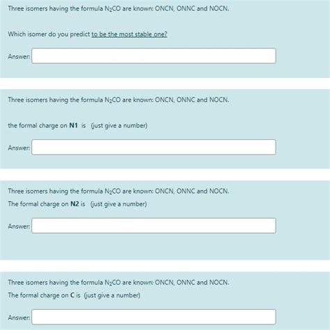 Solved Three Isomers Having The Formula N2co Are Known