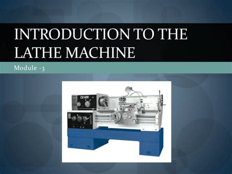 Lathe Machine Introduction: Parts, Operation, and Safety