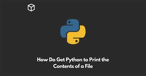 How Do Get Python To Print The Contents Of A File Programming Cube