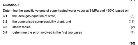 Solved Question Determine The Specific Volume Of Chegg