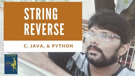 String Reverse In C Java And Python Youtube