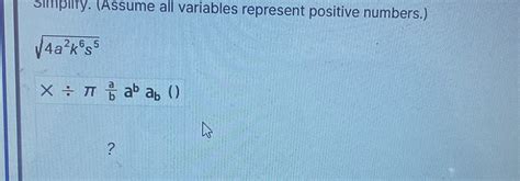 Solved Simplity Assume All Variables Represent Positive