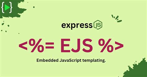 Using EJS (Embedded JavaScript) as a Template Engine in Node.js | by ...