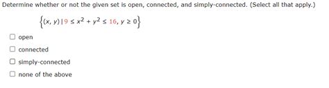 Solved Determine Whether Or Not The Given Set Is Open Chegg