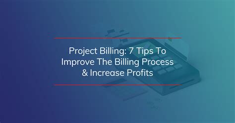 Tips To Improve The Billing Process Increase Profits