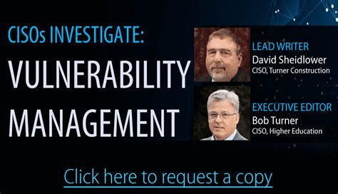 Cisos Investigate Vulnerability Management Security Current
