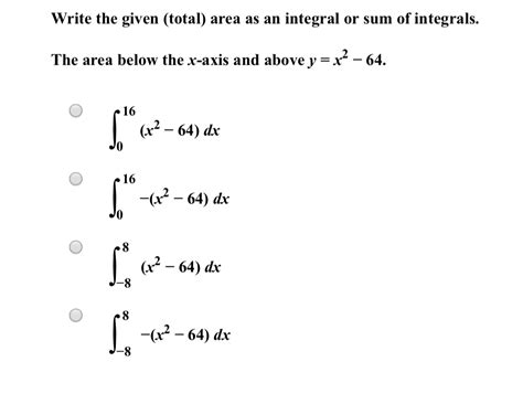solved write the given total area as an integral or sum of