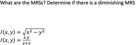 Solved What Are The MRSs Determine If There Is A Chegg Com