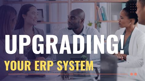 ERP System Upgrade When Is It Time On Site Computers