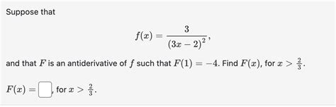 Solved Suppose That F X 3 3x 2 2 And That The F Is An