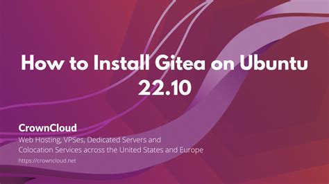 Installing Gitea On Ubuntu 22 10 The CrownCloud Blog