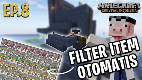 Cara Membuat Item Sorting Otomatis Dan Penjelasannya Minecraft Survival Indonesia Ep8 Youtube