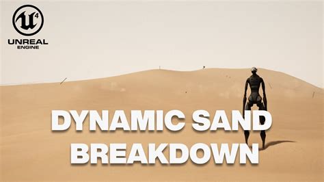 Making Dynamic Desert Sand In Unreal Engine 4 Youtube