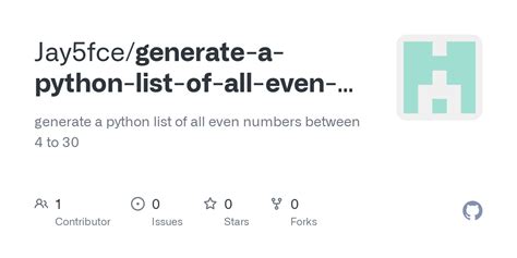 Github Jay5fcegenerate A Python List Of All Even Numbers Between 4