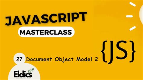 javascript masterclass 27 document object model 2 youtube