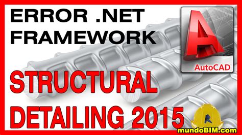 Como Solucionar El Error Net Framework En Structural Detailing Mundobim