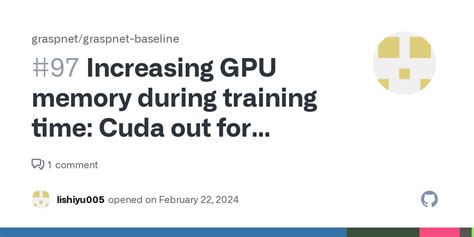 Increasing Gpu Memory During Training Time Cuda Out For Memory Error