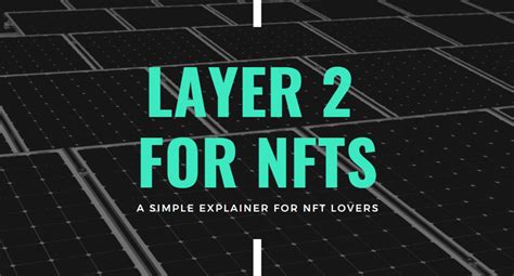 What Is A Layer 2 For Nfts Mintable Editorial