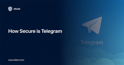 How Secure is Telegram? A Look at the Popular Messaging App's Privacy Features