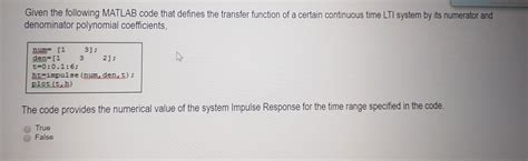 solved given the following matlab code that defines the