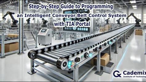 Step By Step Guide To Programming An Intelligent Conveyor Belt Control
