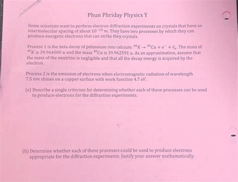 Solved Some Scientists Want To Perform Electron Diffraction Chegg