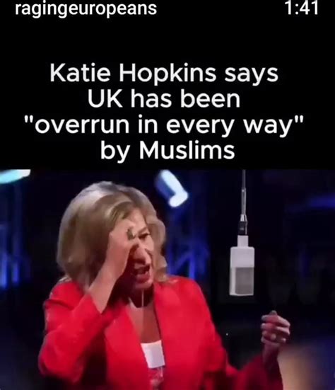 Ragingeuropeans Katie Hopkins Says Uk Has Been Overrun In Every Way