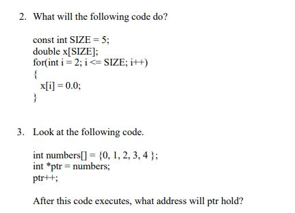 Solved What Will The Following Code Do Const Int SIZE Chegg Com