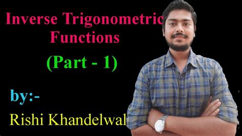 Inverse Trigonometric Functions For JEE Mains Advanced Part YouTube