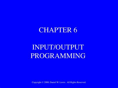 Chapter 6 Inputoutput Programming Ppt Download