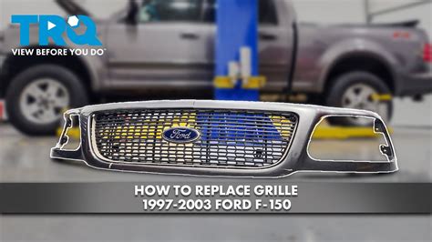 How to Replace Grille 1997-2003 Ford F-150 - YouTube