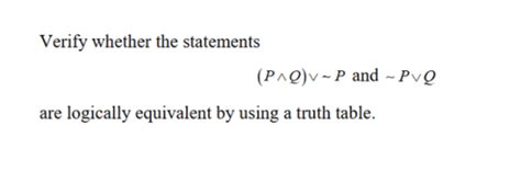 solved verify whether the statements paq v p and pvq are