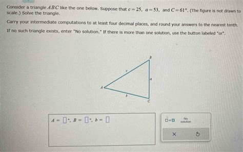 Solved Consider A Triangle Abc Like The One Below Suppose That C 25 A 53 ， And C 61° The