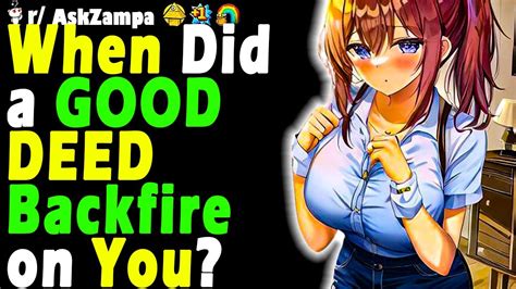 When Did a GOOD DEED Backfire on You? - YouTube