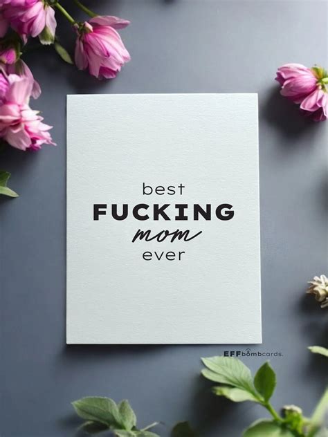 Best Fucking Mom Ever Card — Effbombcards