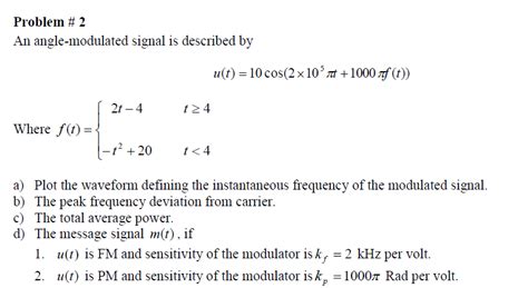 Solved Problem 2 An Angle Modulated Signal Is Described