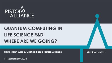 pistoia alliance webinar series on quantum computing in the
